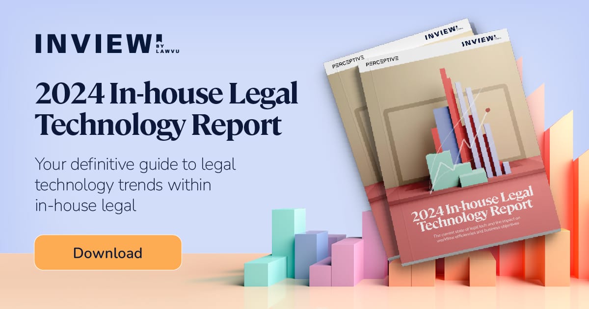 The 2024 In-House Legal Technology Report by InView